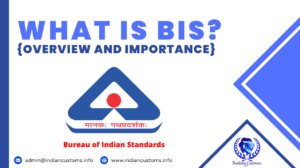 BIS » Indian Customs Info